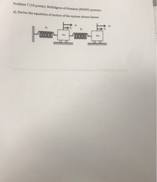 Solved Problem 7 (10 points). Multidgree-of-freedom (MDOF) | Chegg.com