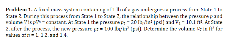 Solved Problem 1. A fixed mass system containing of 1 lb of | Chegg.com