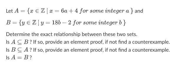 Solved Let A={x∈Z∣x=6a+4 for some integer a} and | Chegg.com
