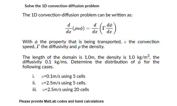 Solved Solve The 1d Convection Diffusion Problem The 1d