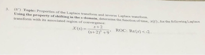 Solved 3. 6) Topic: Properties of the Laplace transform and | Chegg.com