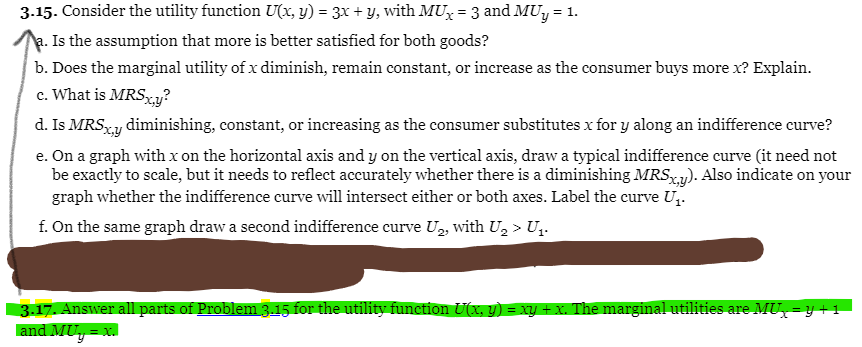 Solved 3.15. Consider the utility function U(x,y)=3x+y, with | Chegg.com