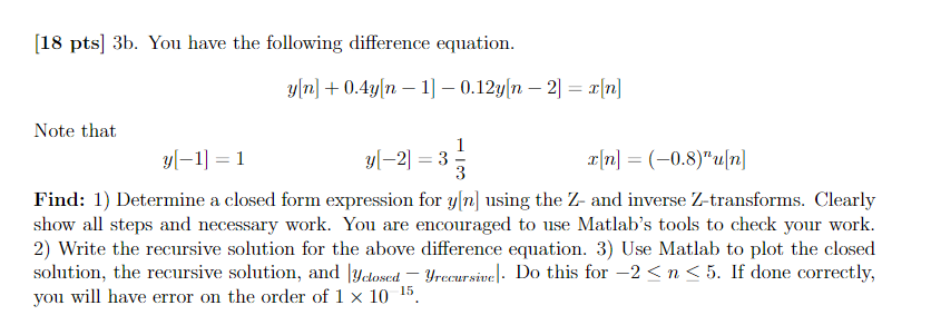 Solved Problem 3. Problem Solving Using Z-Transforms. 1 [18 | Chegg.com