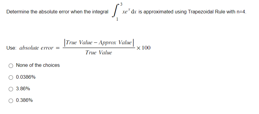 Solved Determine the absolute error when the integral ∫13xex | Chegg.com