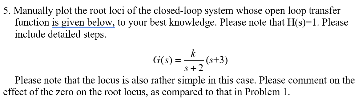Manually plot the root loci of the closed-loop system | Chegg.com
