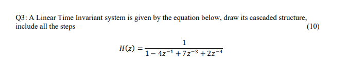 Solved Q3: A Linear Time Invariant system is given by the | Chegg.com