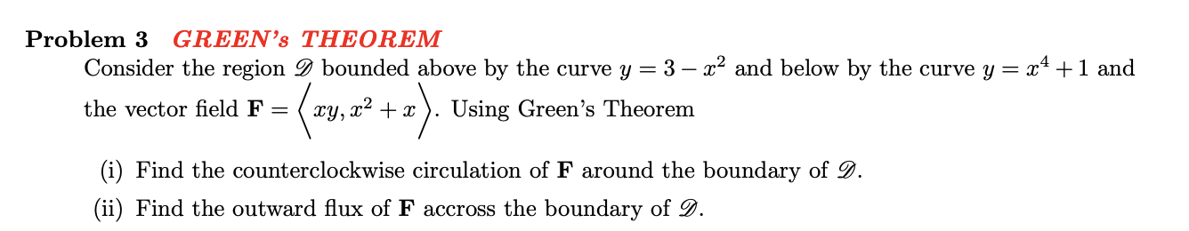 Solved Problem 3 GREEN's THEOREM Consider the region D | Chegg.com