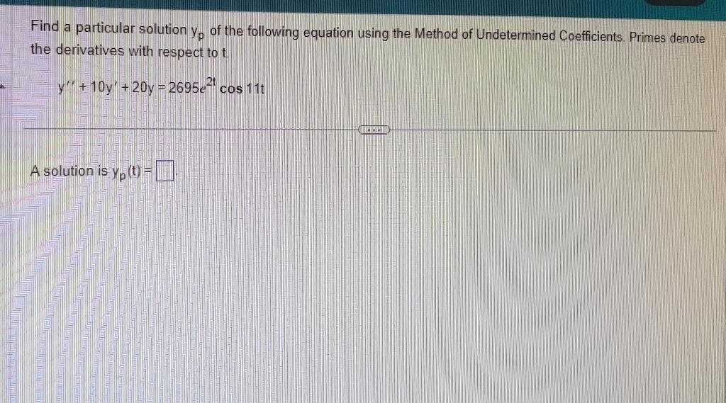 Solved Find a particular solution yp of the following | Chegg.com