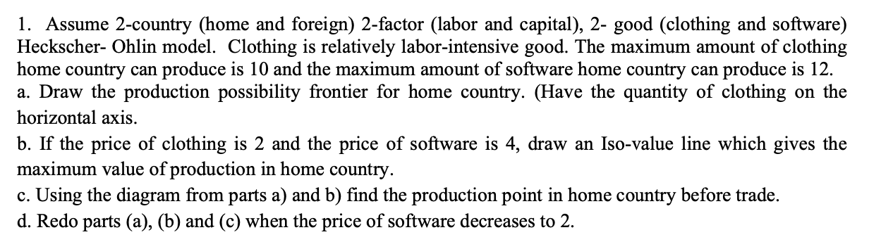 Solved 1. Assume 2-country (home and foreign) 2-factor | Chegg.com
