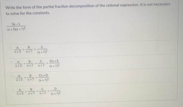 Solved Write the form of the partial fraction decomposition | Chegg.com