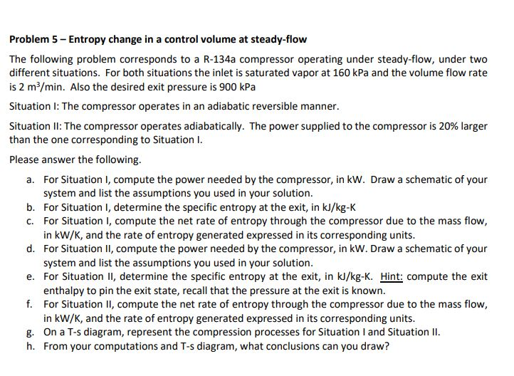 Solved Problem 5 - Entropy change in a control volume at | Chegg.com