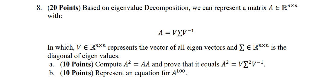 (20 Points) Based on eigenvalue Decomposition, we can | Chegg.com