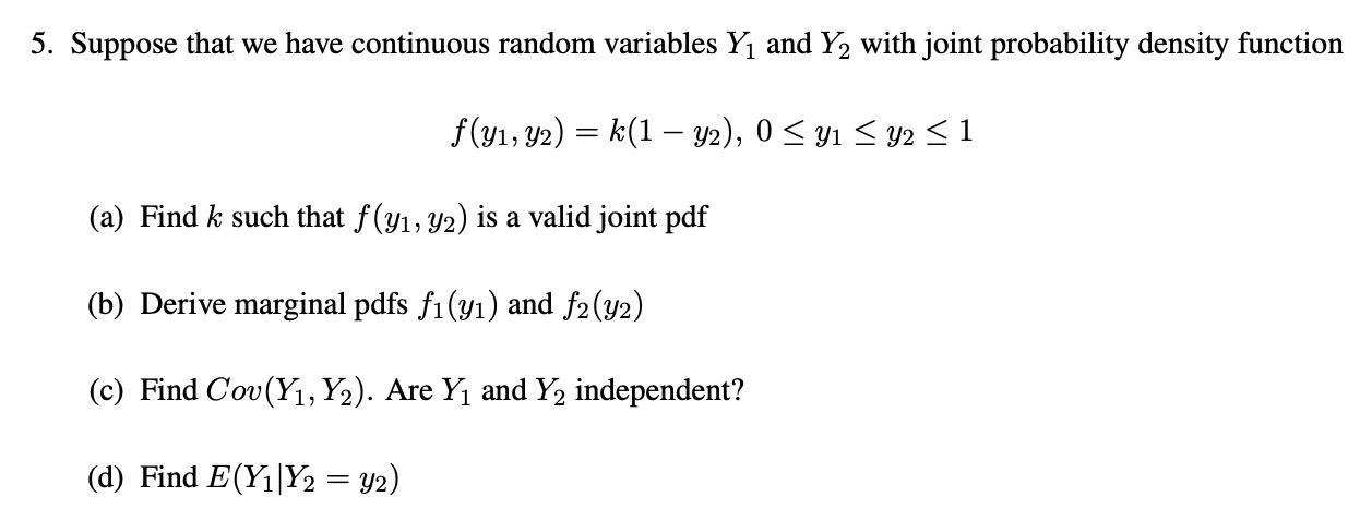 Solved Suppose that we have continuous random variables Y1 | Chegg.com