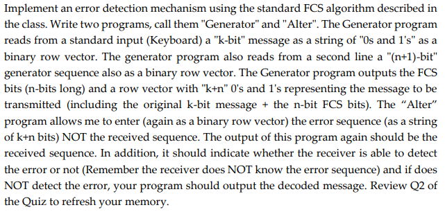Solved Implement an error detection mechanism using the | Chegg.com