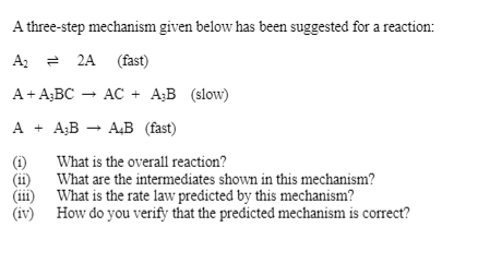 Solved A three-step mechanism given below has been suggested | Chegg.com