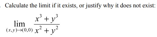 Solved Calculate the limit if it exists, or justify why it | Chegg.com
