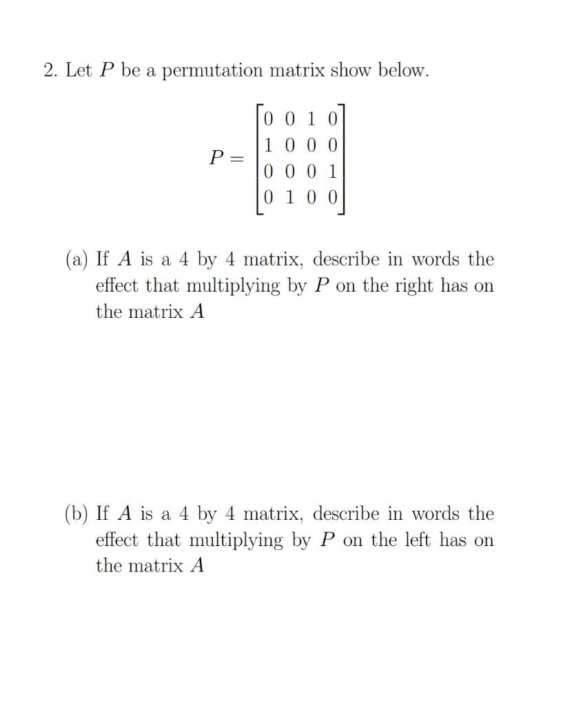 Solved 2. Let P be a permutation matrix show below. | Chegg.com
