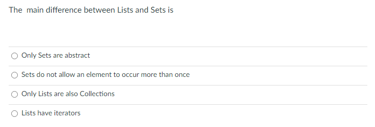 Solved The main difference between Lists and Sets is Only | Chegg.com