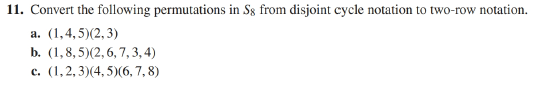 Solved 11. Convert the following permutations in Sg from | Chegg.com