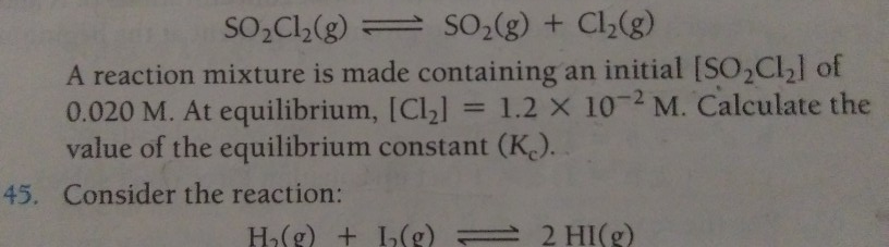 Solved SO2Cl2(g) = SO2(g) + Cl2(g) A reaction mixture is | Chegg.com
