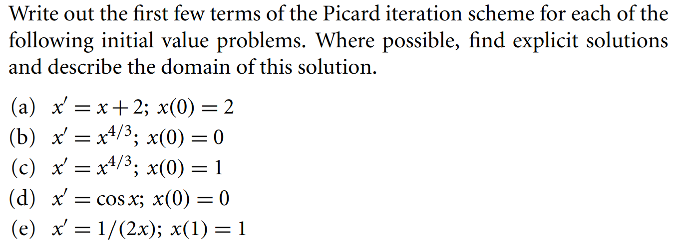 Solved Write out the first few terms of the Picard iteration | Chegg.com