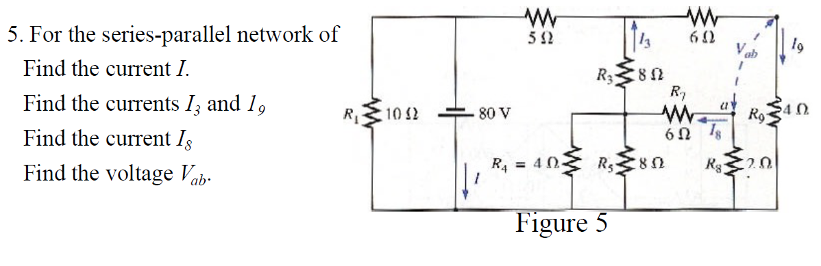 Solved 5. For the series-parallel network of Find the | Chegg.com