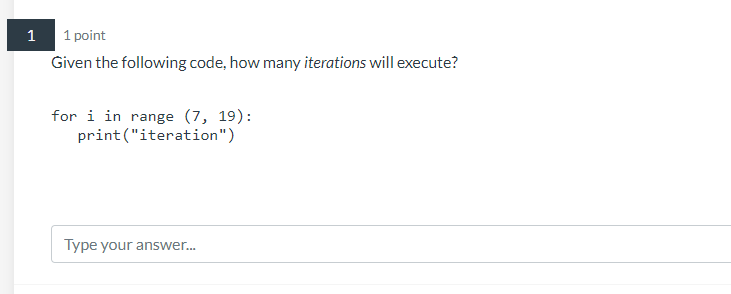 Solved 1 point Given the following code, how many iterations | Chegg.com