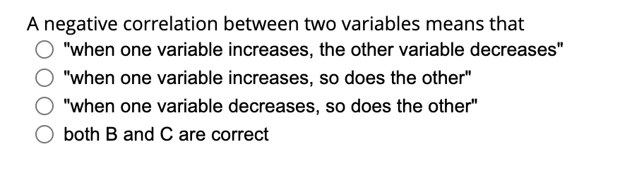 Solved A negative correlation between two variables means | Chegg.com