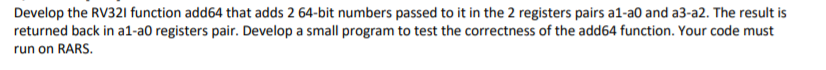 Develop the RV321 function add64 that adds 2 64-bit | Chegg.com