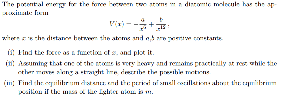 Solved The potential energy for the force between two atoms | Chegg.com