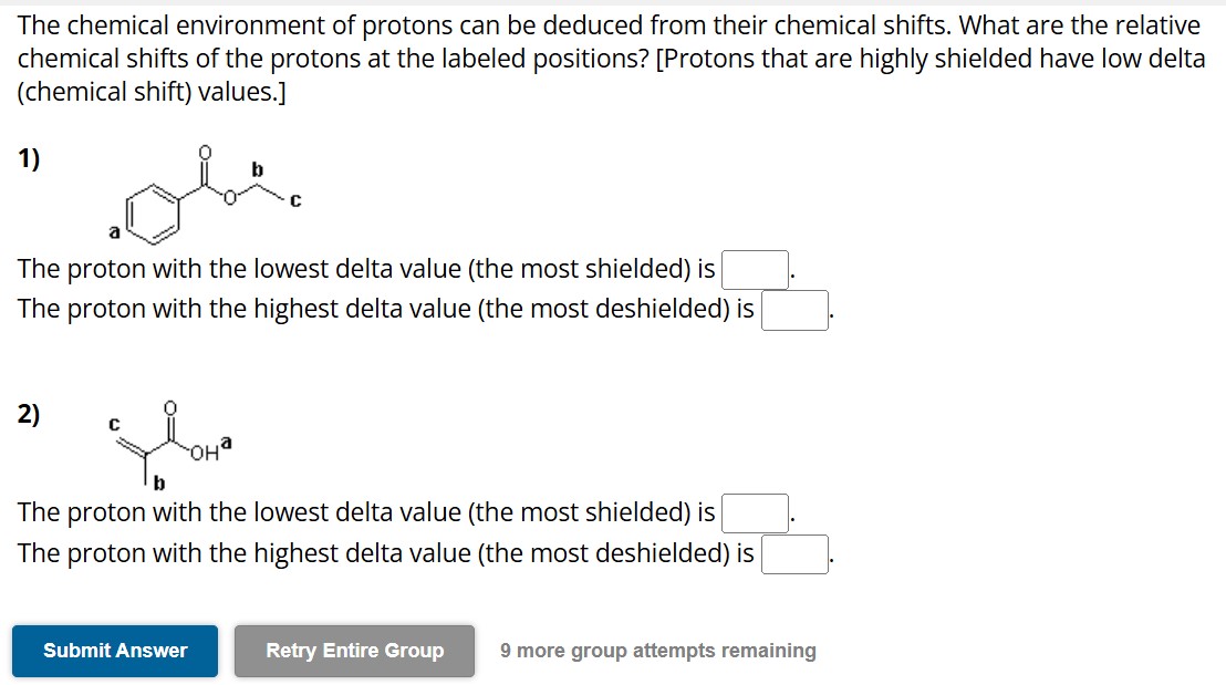 Solved by an EXPERT The chemical environment of protons can be deduced ...