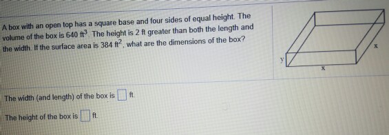 Solved A box with an open top has a square base and four | Chegg.com