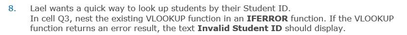 Solved 8. Lael wants a quick way to look up students by | Chegg.com