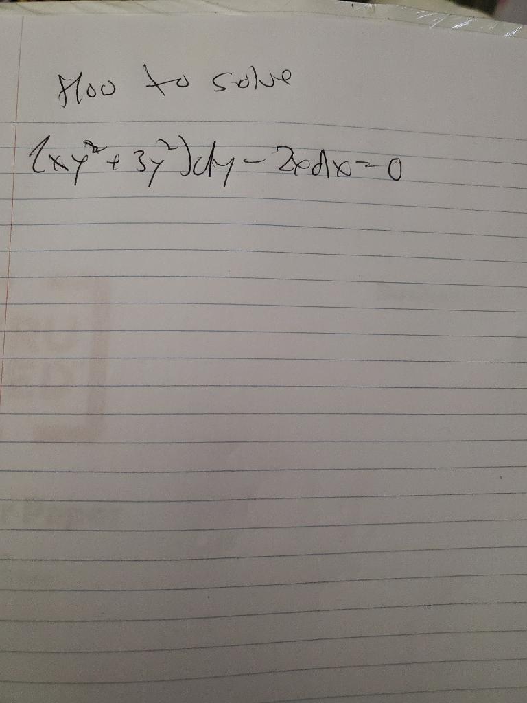 Solved How to solve 2xy + 3y Daly-20dx=0 | Chegg.com