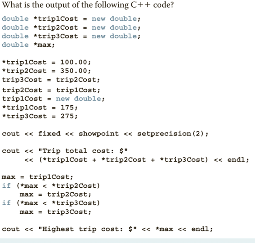 Solved What is the output of the following C++ ﻿code?double | Chegg.com
