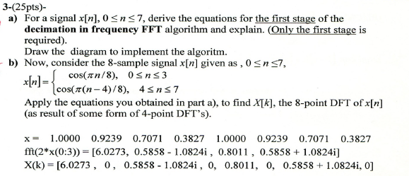 Solved -(25pts)- a) For a signal x[n],0≤n≤7, derive the | Chegg.com