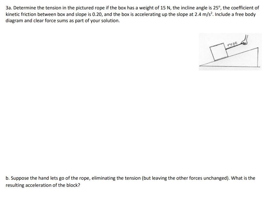 Solved 3a. Determine the tension in the pictured rope if the | Chegg.com