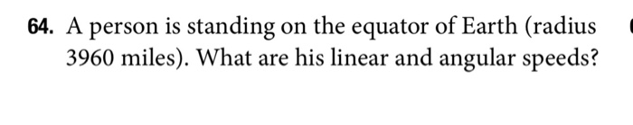 Solved 64. A person is standing on the equator of Earth | Chegg.com