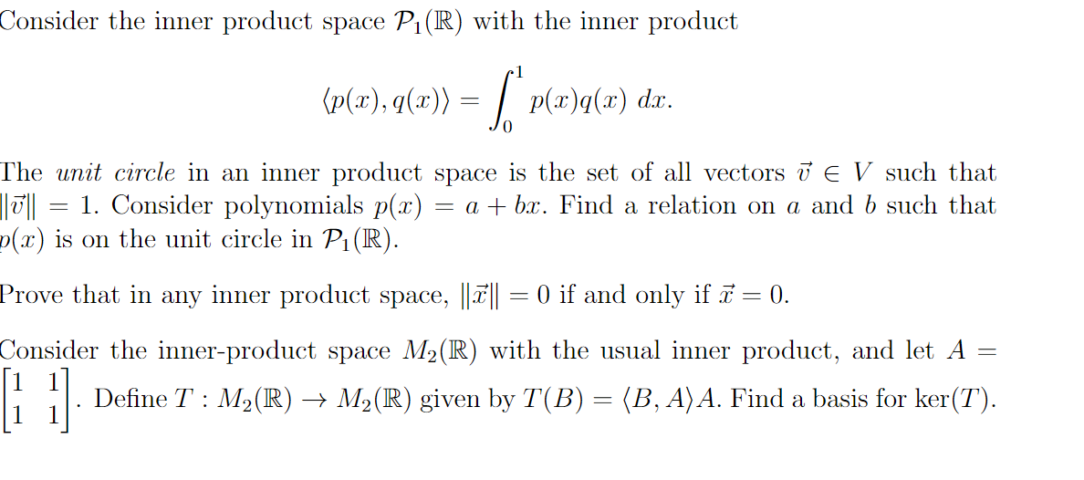 Solved Consider the inner product space P1(R) with the inner | Chegg.com