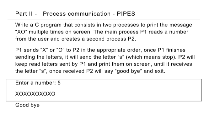 Solved Part II - Process communication - PIPES Write a C | Chegg.com
