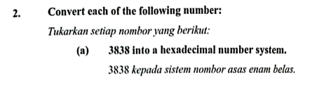 Solved Convert each of the following number:Tukarkan setiap | Chegg.com