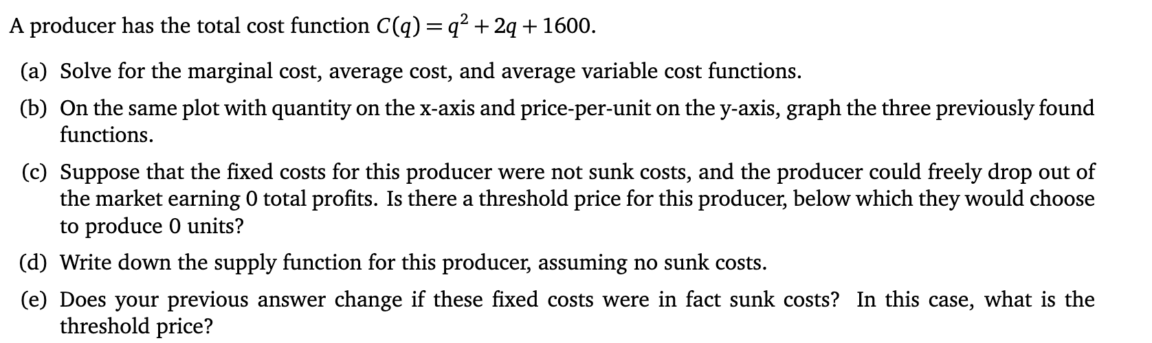 Solved A producer has the total cost function | Chegg.com