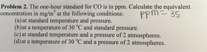 Solved Problem 2. The one-hour standard for CO is in ppm. | Chegg.com