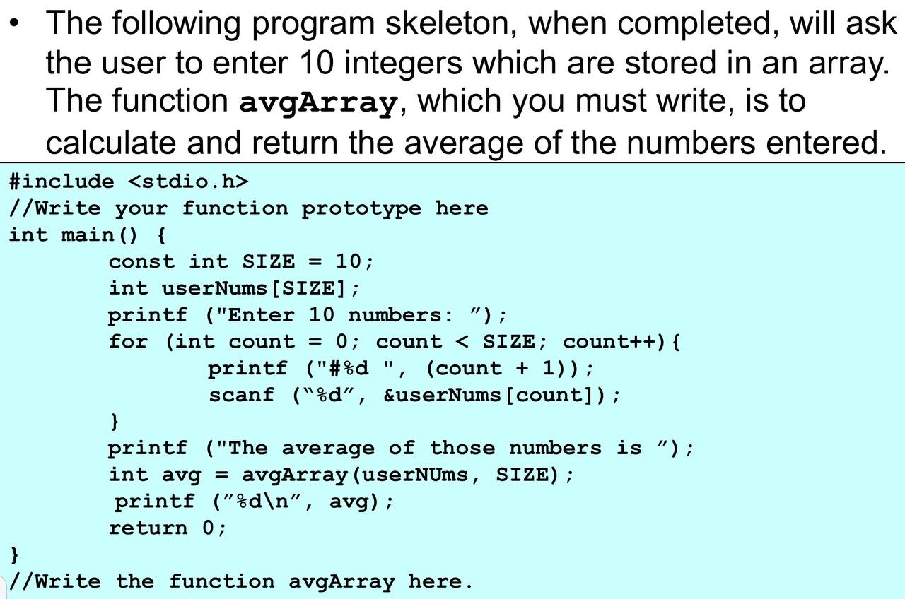 Solved The following program skeleton, when completed, | Chegg.com