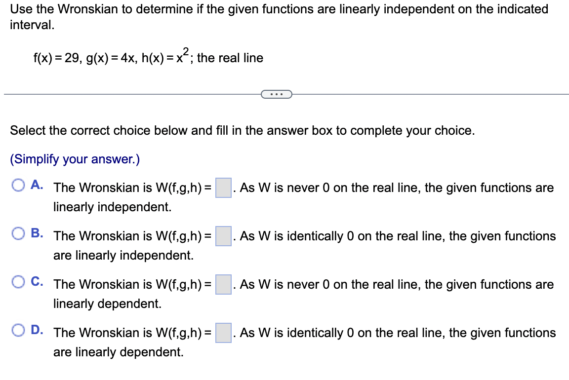 Solved Use the Wronskian to determine if the given functions | Chegg.com