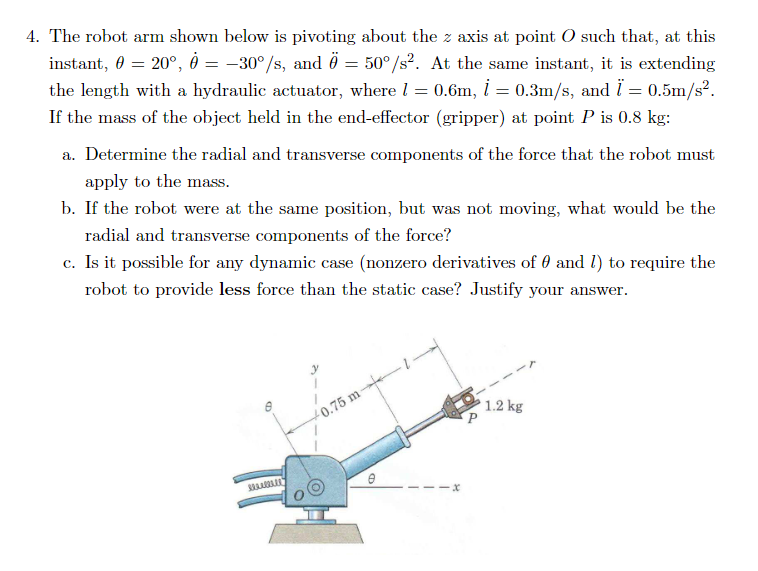 Solved = = 4. The robot arm shown below is pivoting about | Chegg.com