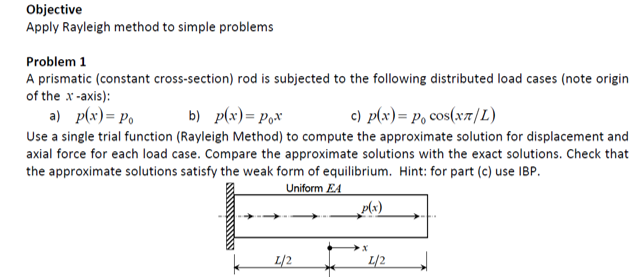 Solved Objective Apply Rayleigh method to simple problems | Chegg.com