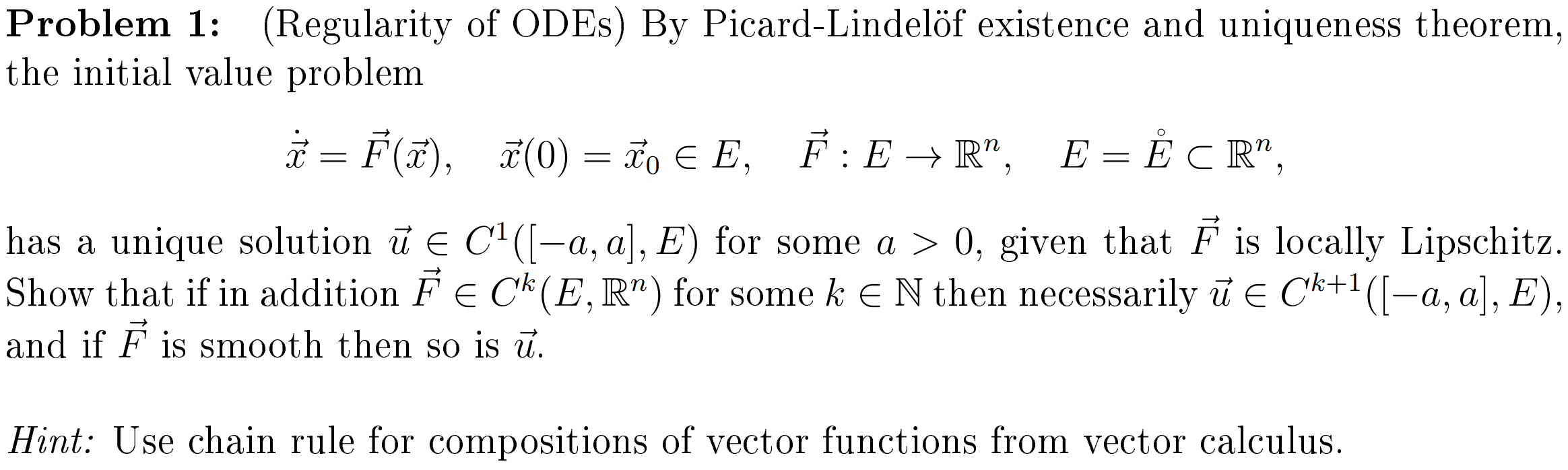 Problem 1: (Regularity of ODEs) By Picard-Lindelöf | Chegg.com