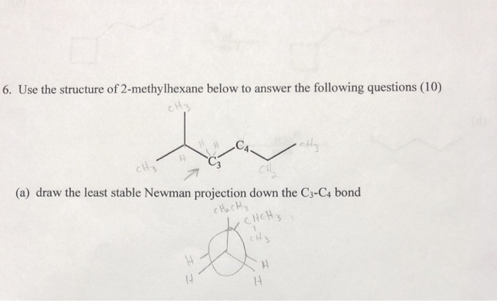 Solved 6 Use The Structure Of 2 Methylhexane Below To