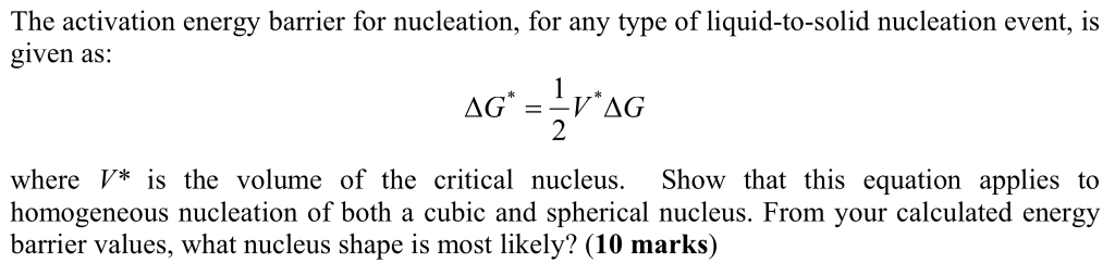 Solved The activation energy barrier for nucleation, for any | Chegg.com